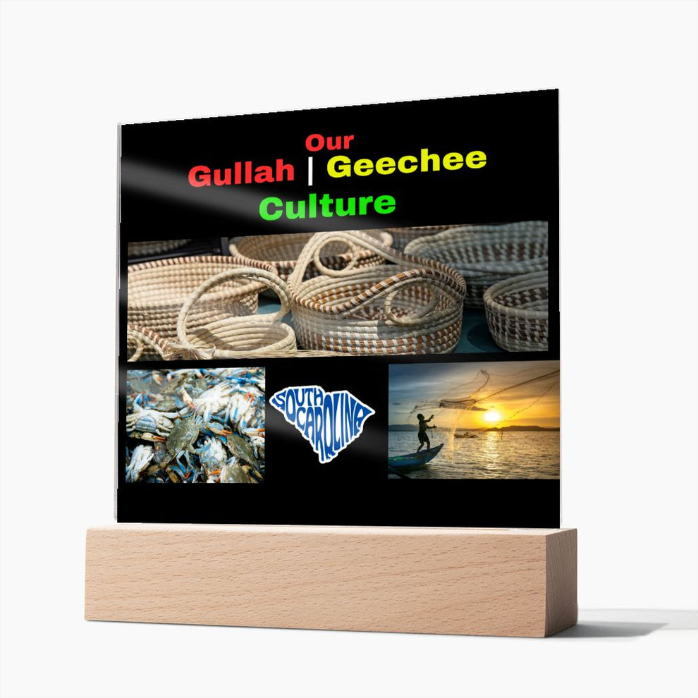 Acrylic Plaque | Gullah Geechee – Gifts For Every Moment